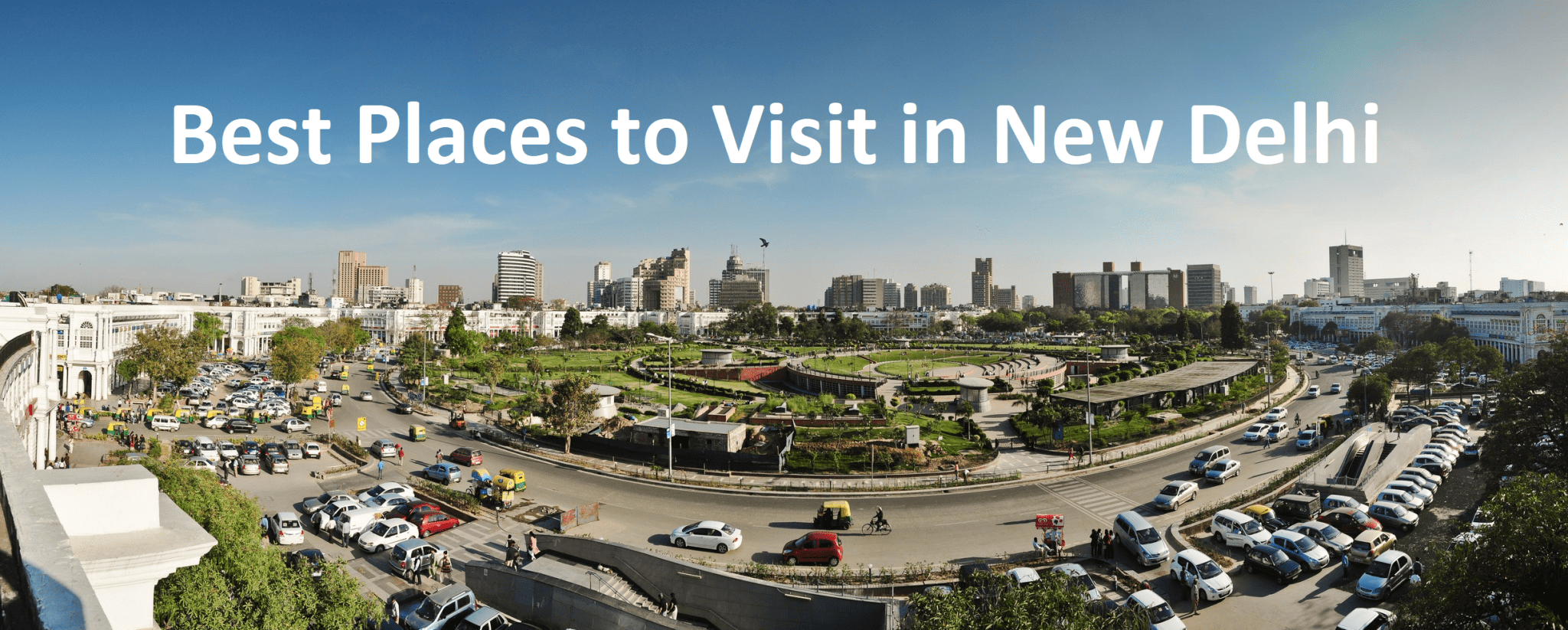 Best Tourist Places To Visit In Delhi